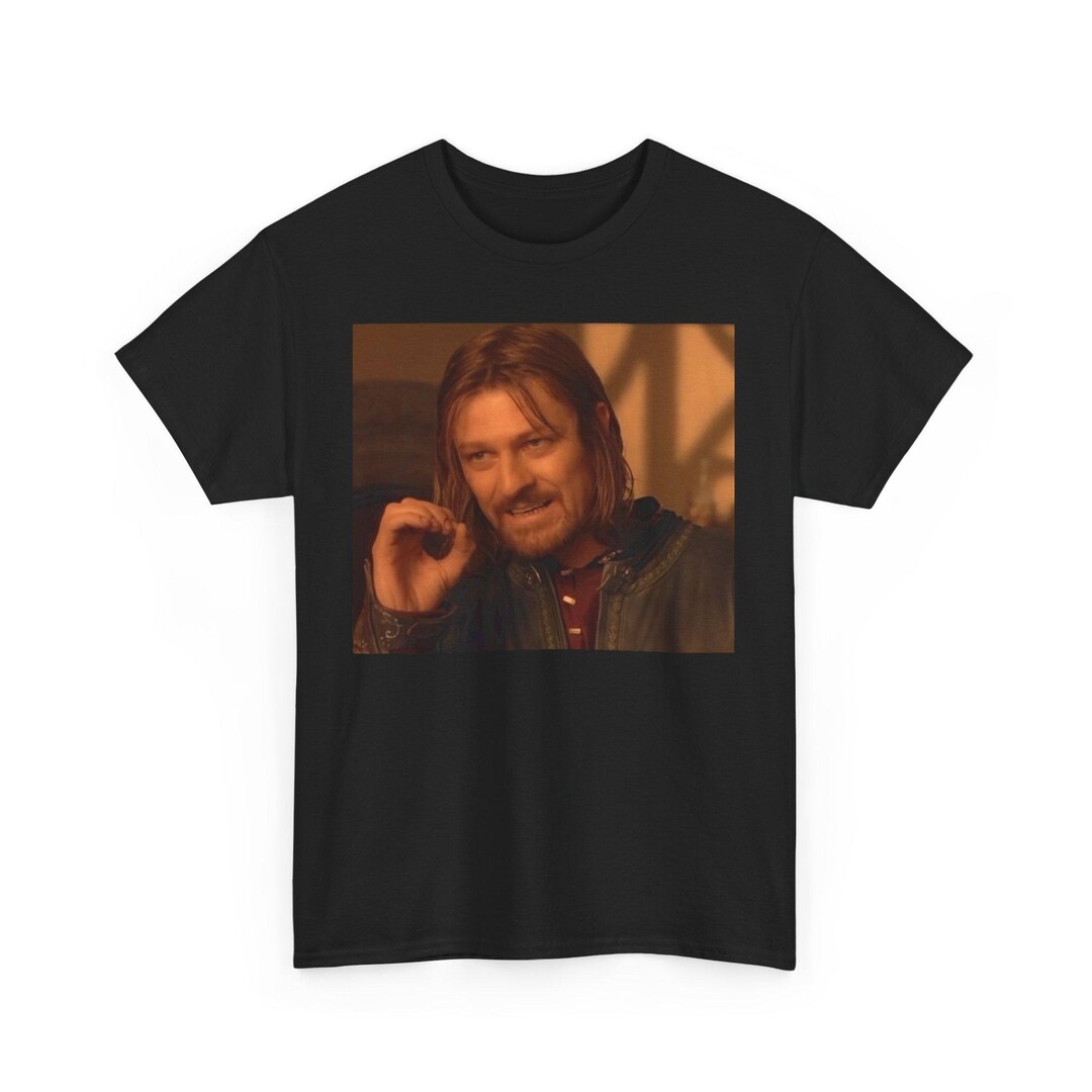 LOTR Meme Tshirt, One Does Not Simply Walk Into Mordor, Unisex Graphic ...