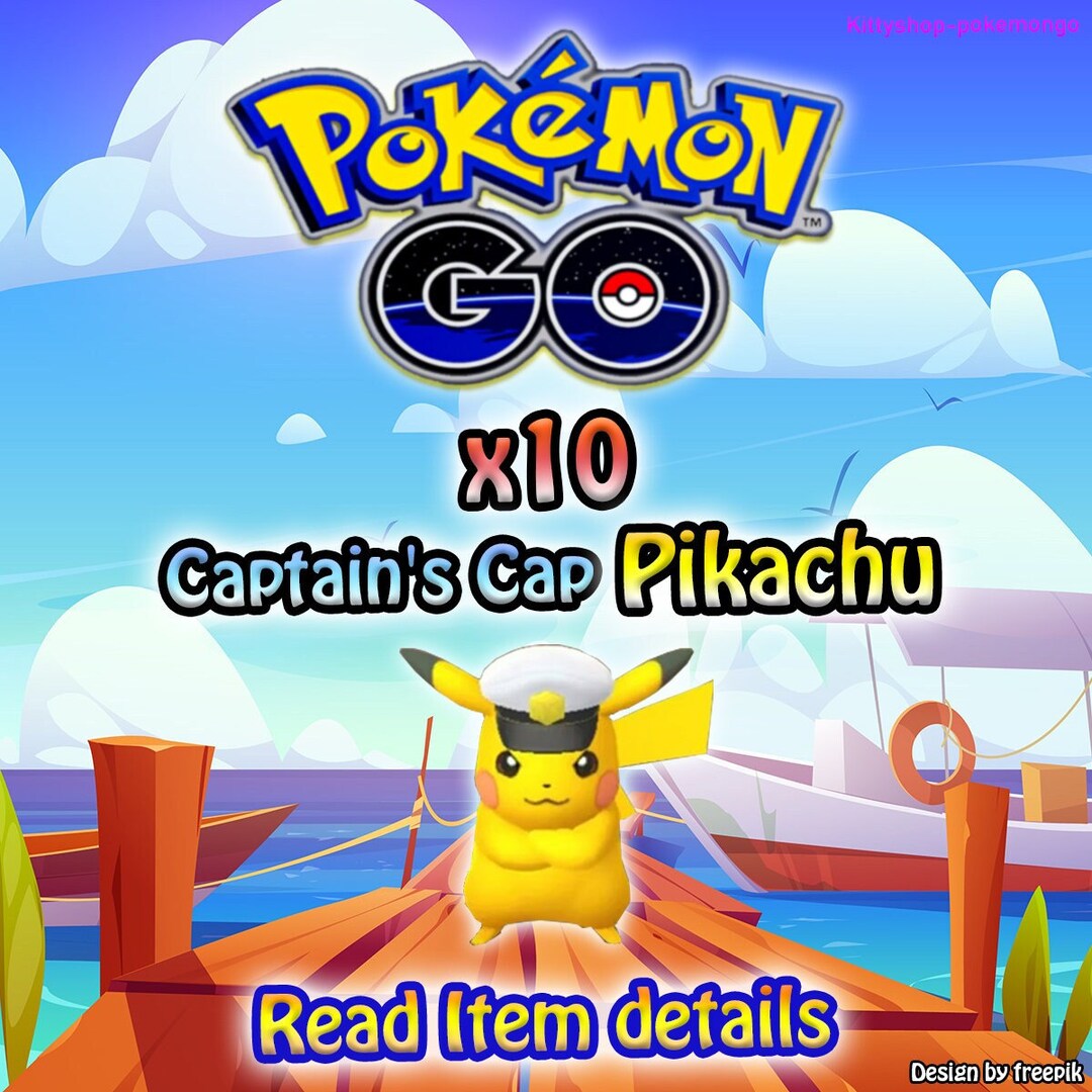 Pokémon Go NEW Captain's Cap Pikachu X10 Trade Chance for Lucky Pokemon ...