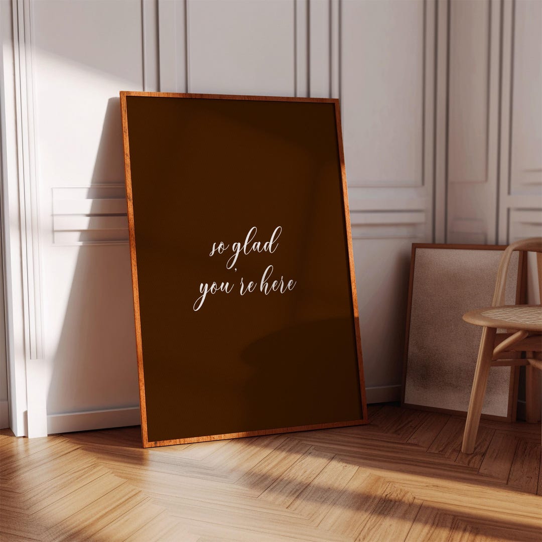 So Glad You’re Here Poster, Minimalist Wall Decor, Quote Print, Digital ...