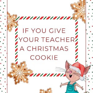 If You Give Your Teacher a Christmas Cookie! Editable Digital Download ...