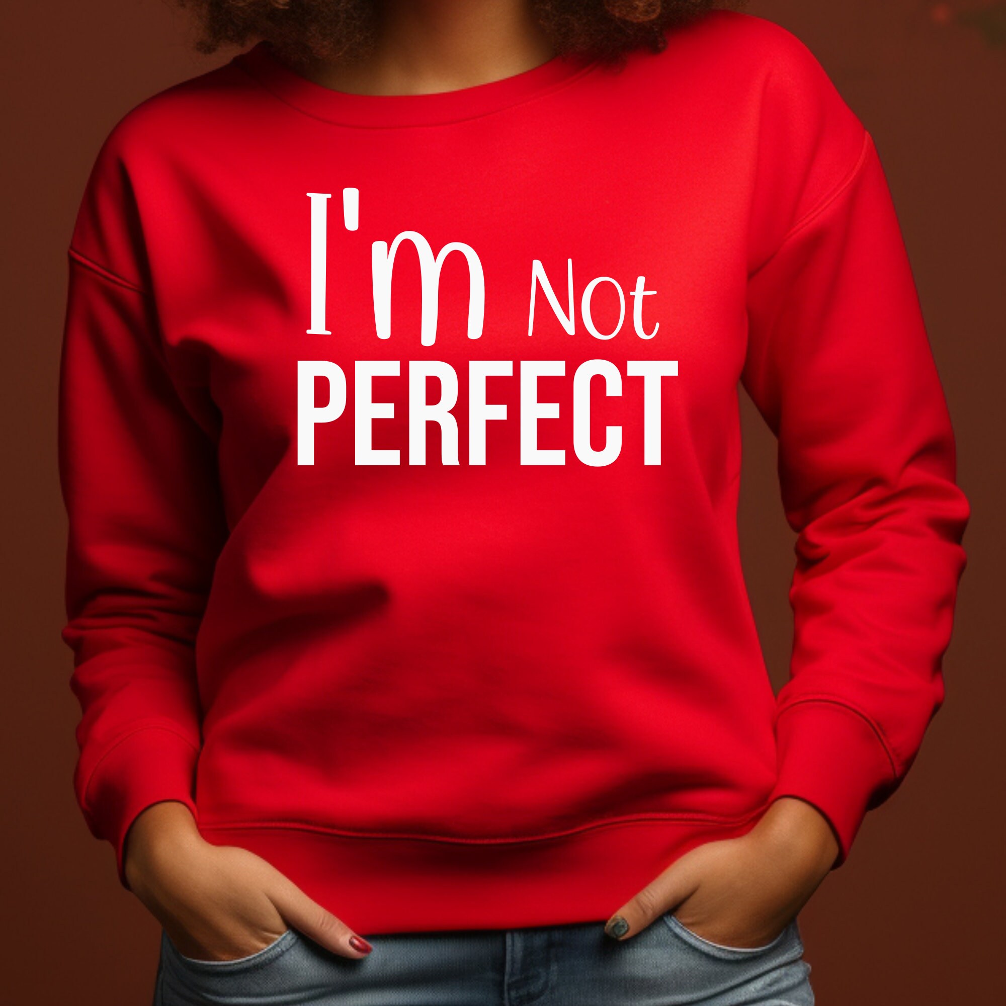 Im Not Perfect Svg, Png Eps Dxf Files, Files for Cricut, Im Not Perfect ...