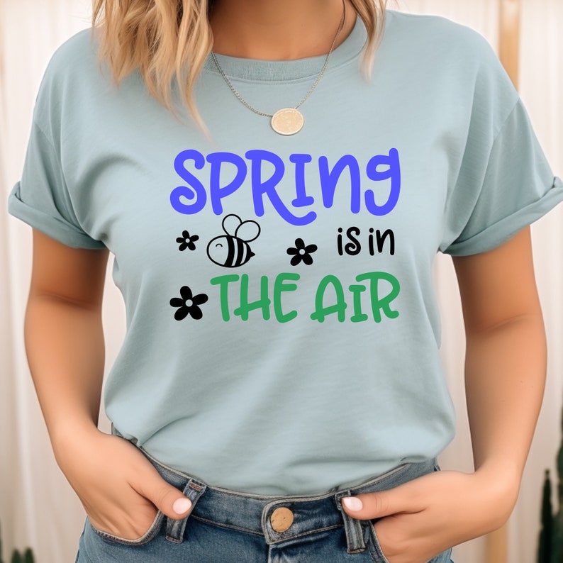 Spring is in the Air Svg, Spring Svg, Spring Shirt Svg, Digital Poster ...