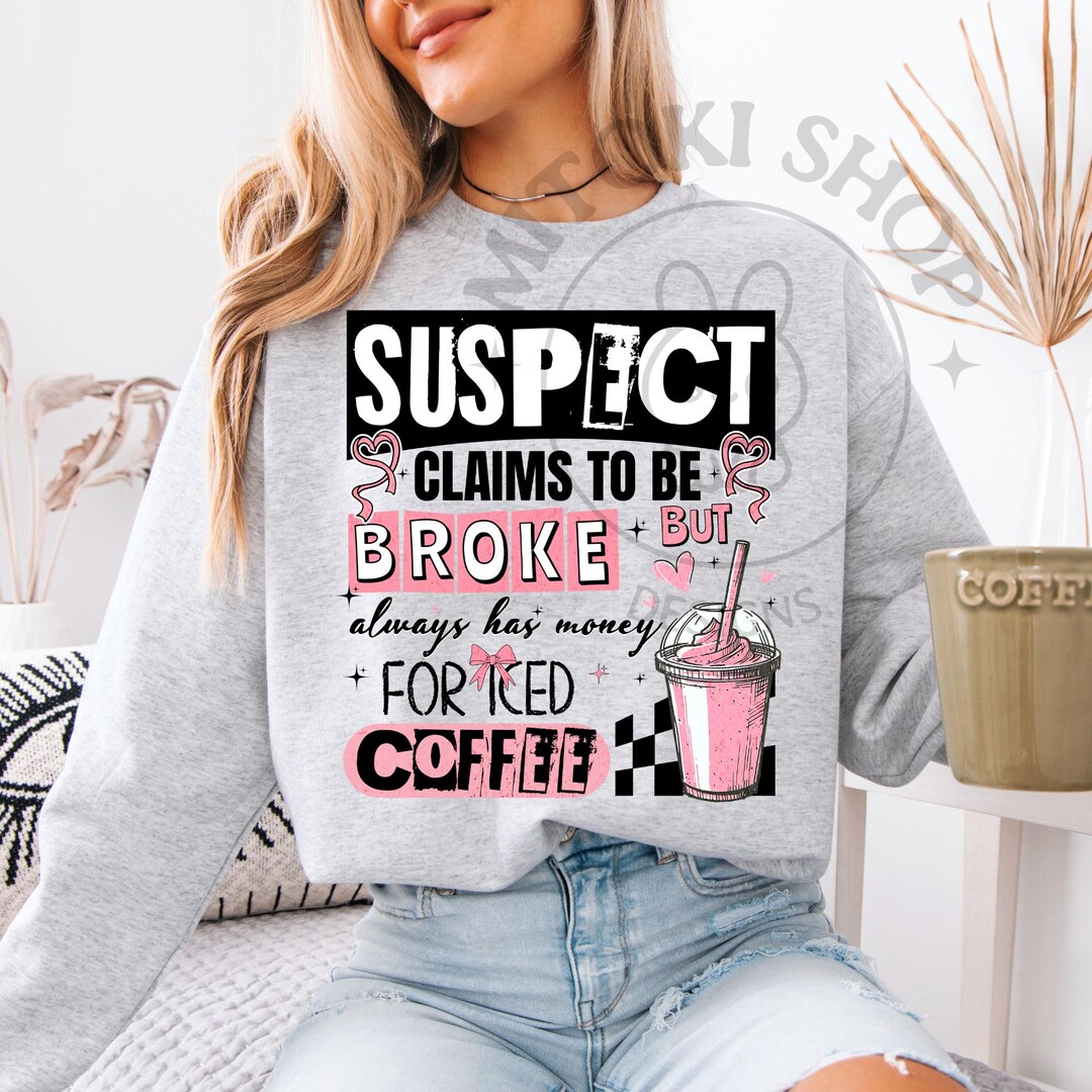 Funny Iced Coffee PNG: Suspect Claims Broke, Retro Preppy Design ...