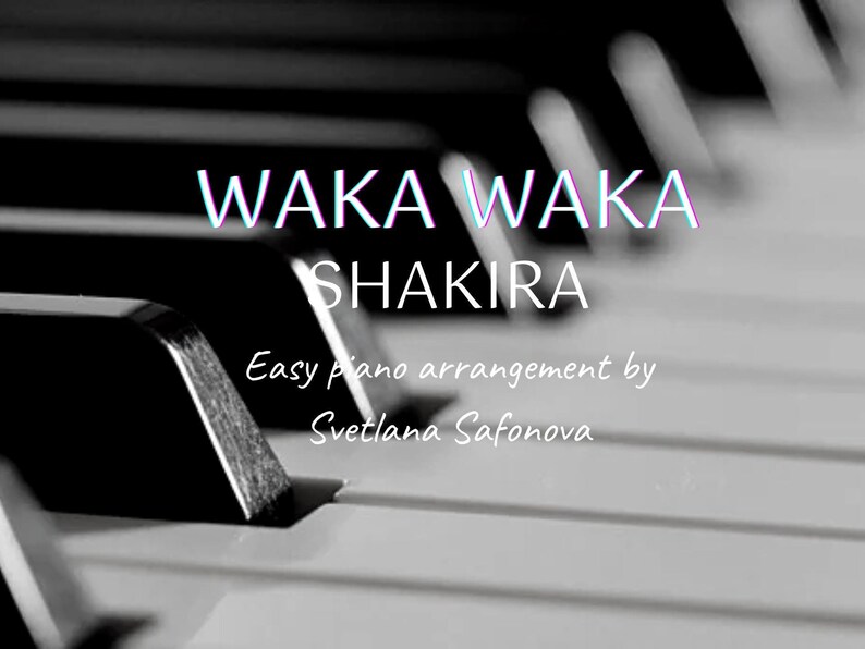 Waka Waka Shakira Easy Piano Sheet Music - Etsy