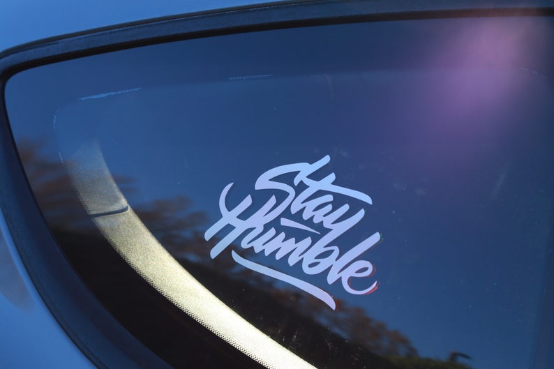 Stay Humble Vinyl Decal - Etsy