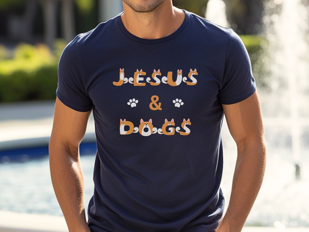 Jesus & Dogs Shirt Animal Owner Pet Parent Faith Shirt Cute Animal ...