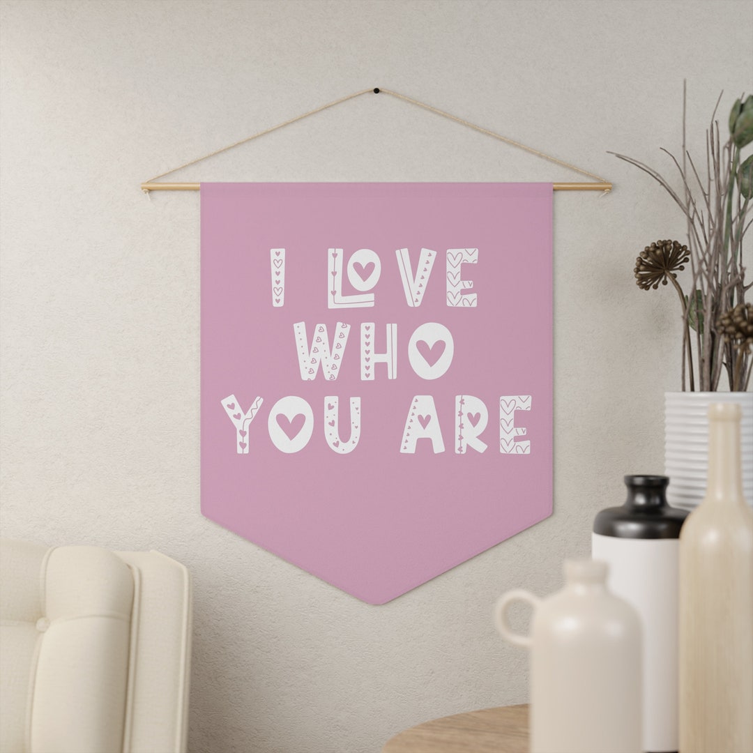 I Love Who You Are Hang Sign Hanging Wooden Dowel Wall Art Home Decor ...