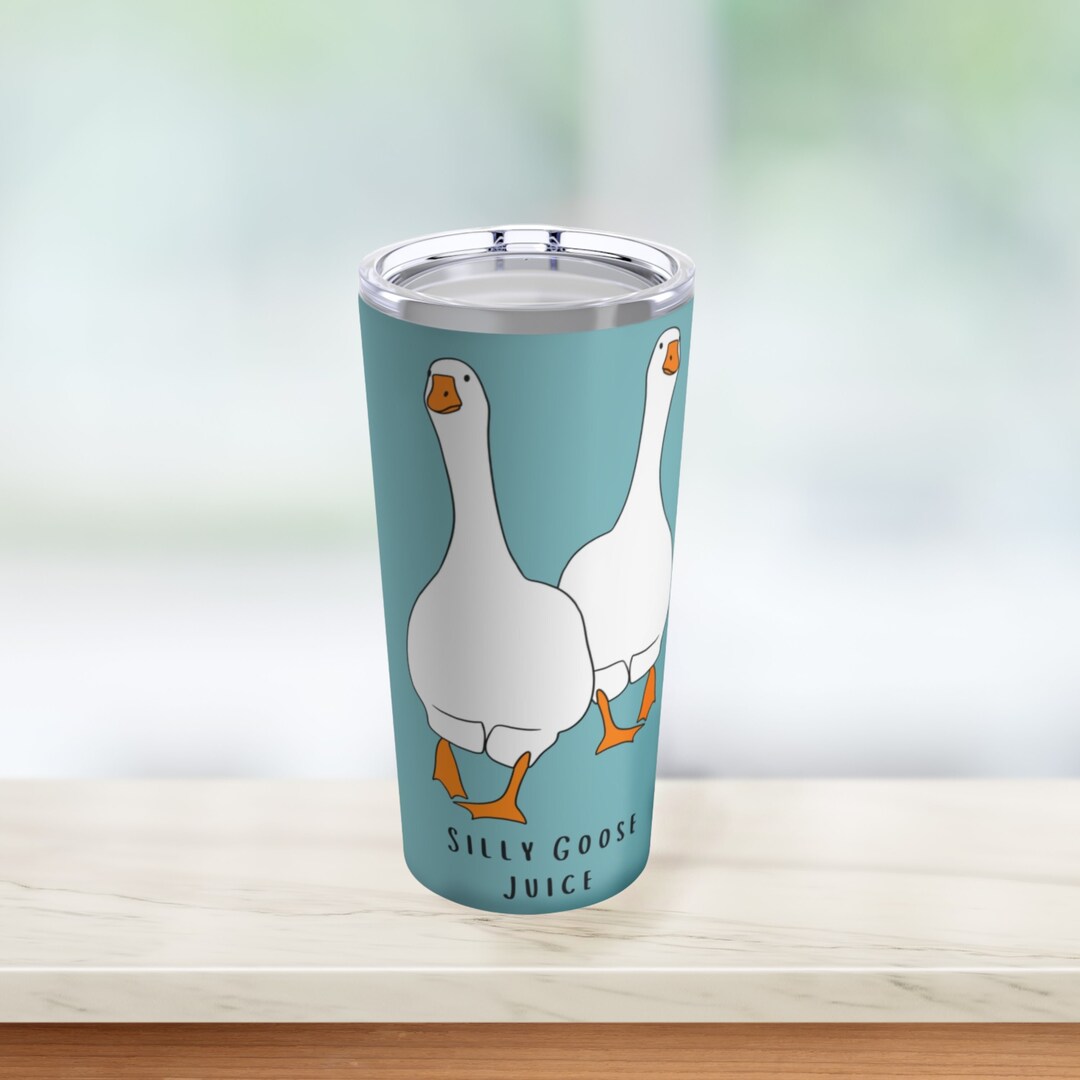 Silly Goose Juice Tumbler for Cold and Hot Drinks Fun Gift for Friends ...