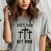 Gods Plan Not Mine Tshirt, Bible Verse T-shirt, Faith Based Shirt ...