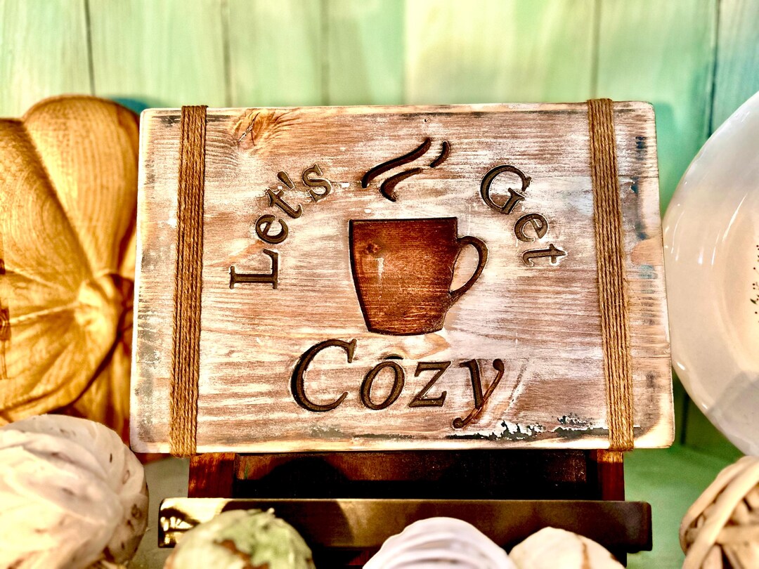 Let's Get Cozy, Sign, Wood, Farmhouse - Etsy
