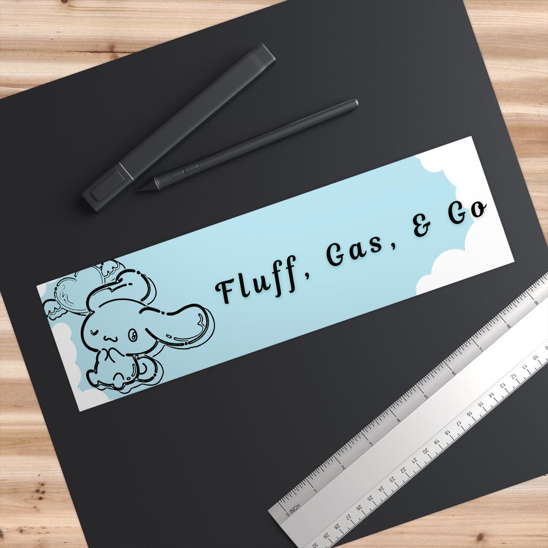 Cinnamoroll fluff, Gas, and Go Bumper Sticker Blue Cute Dog Car ...