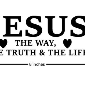 Jesus - the Way, the Truth, and the Life - Christian Car Decal - Etsy