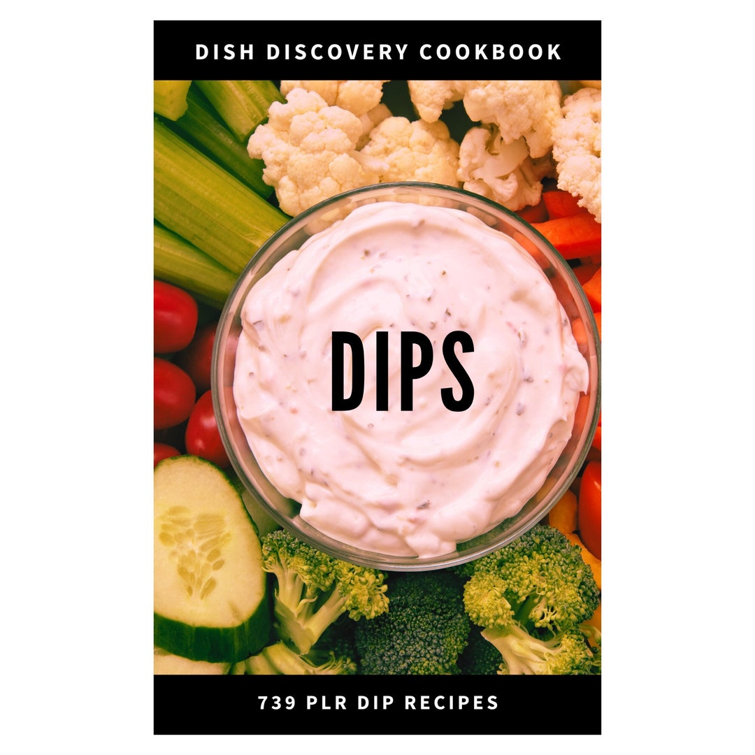 739 Dip Recipes Cookbook: Commercial Use PLR (digital Download) - Etsy