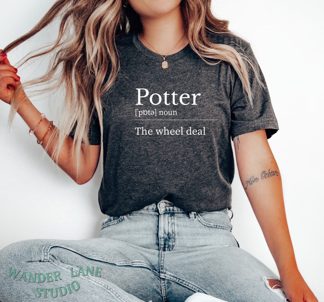 Potter Definition Shirt, Funny Pottery Pun Shirt, Pottery T Shirt ...