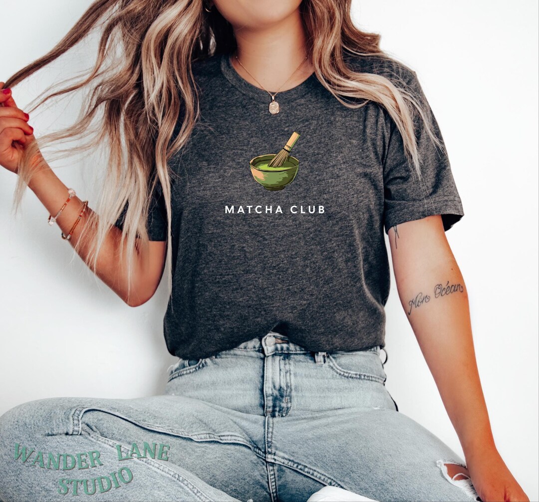 Matcha Club Shirt, Matcha Shirt, Matcha Tee, Green Tea Powder, Matcha ...