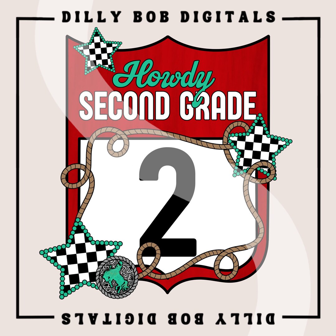 Howdy Second Grade Back Number PNG: Western Back to School Sublimation ...