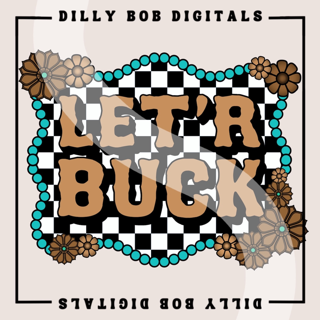 Let'r Buck Turquoise Frame PNG Digital Download | Checkered Background ...