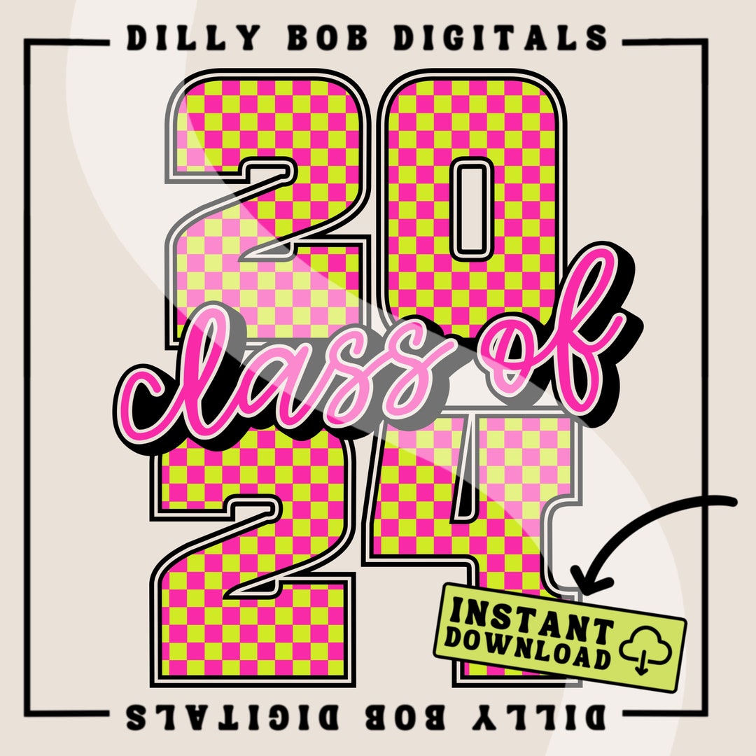 Class of 2024 PNG Digital Download | Checkered Background | High School ...