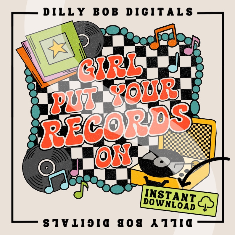 Girl Put Your Records on PNG Digital Download | Checkered Background | Retro Sublimation Design ...