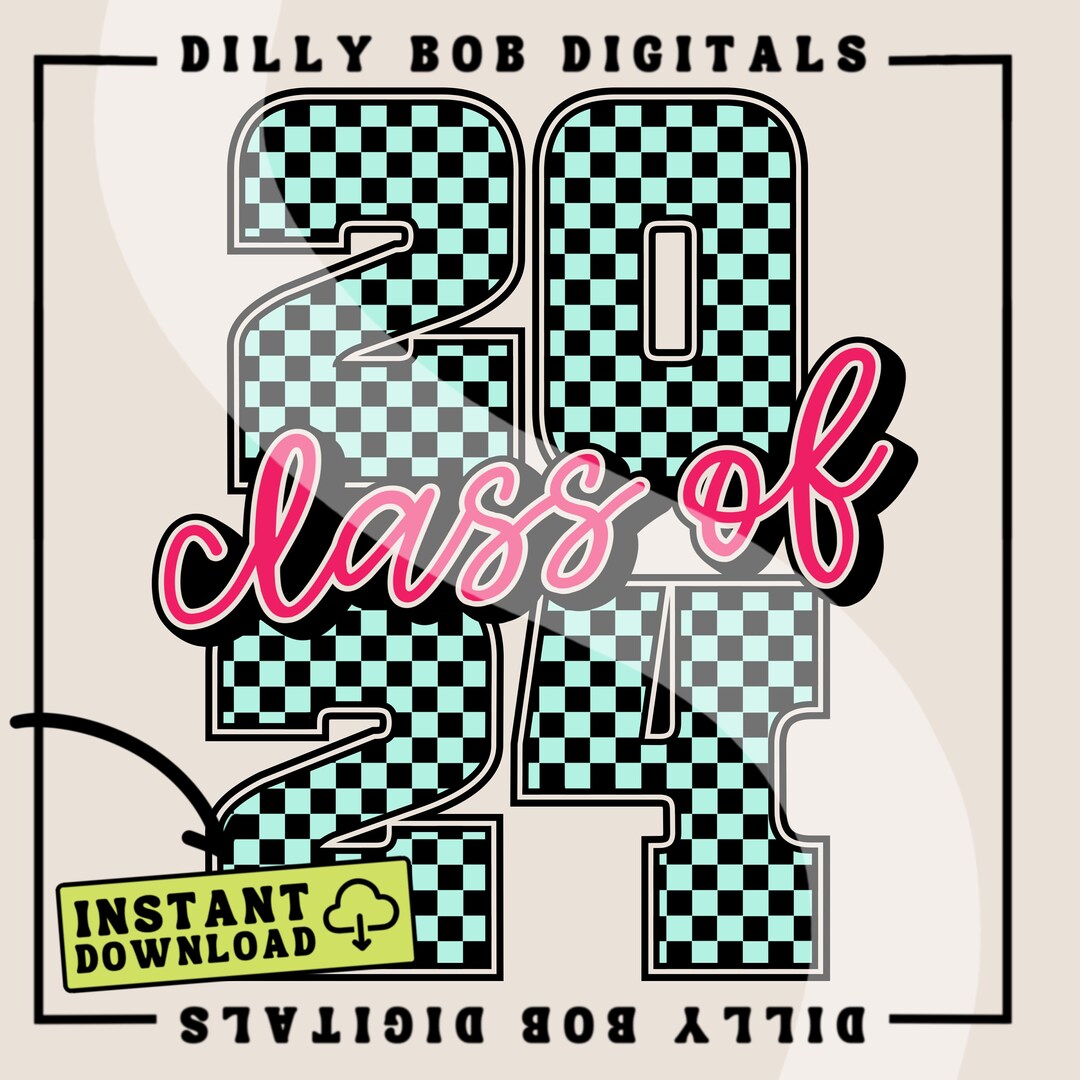 Class of 2024 PNG Digital Download | Checkered Background | High School ...