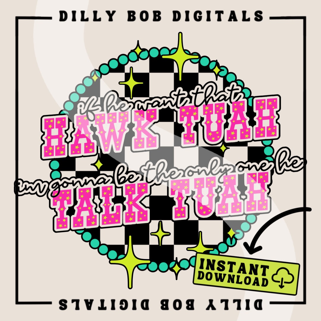 Hawk Tuah Sublimation PNG Design | Digital Download | Western ...