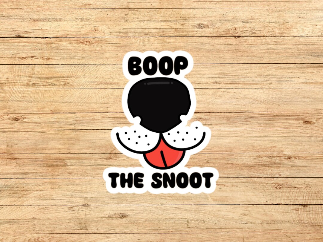 Boop the Snoot Sticker (2025 Version) - Etsy