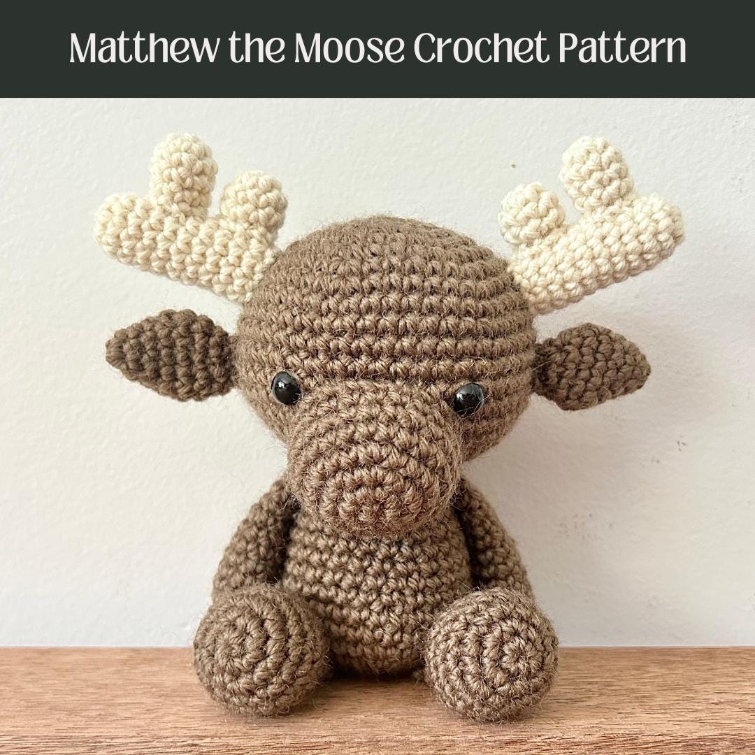 PATTERN: Matthew the Moose Crochet Pattern - Pdf Crochet Pattern ...