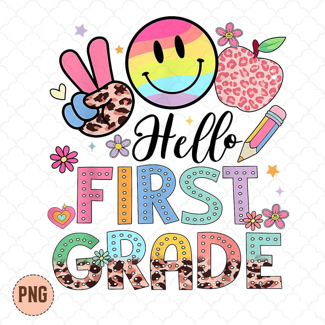 Hello 1st Grade Colorful PNG Print File for Sublimation or Print, DTG ...