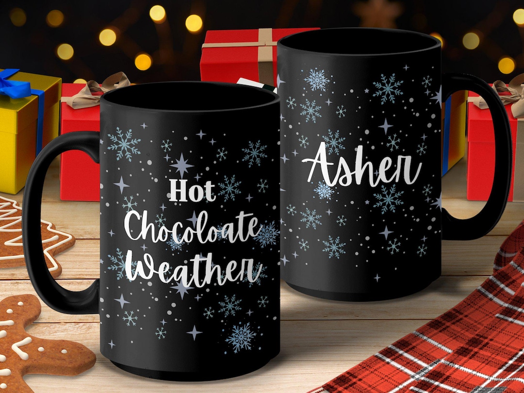 Personalized Winter Mug: Hot Chocolate Weather, Snowflake Design - Etsy