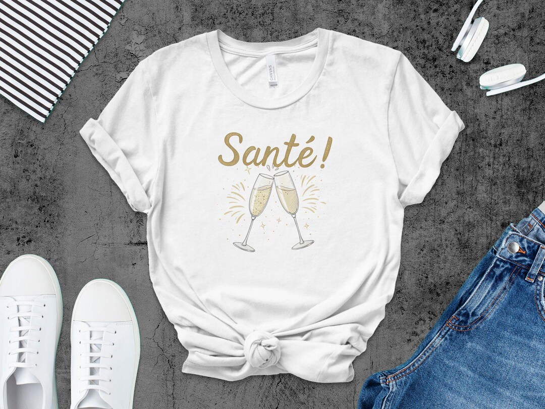Sante T-shirts, Cheers T Shirts, Toast T-shirts, Celebration T-shirts ...