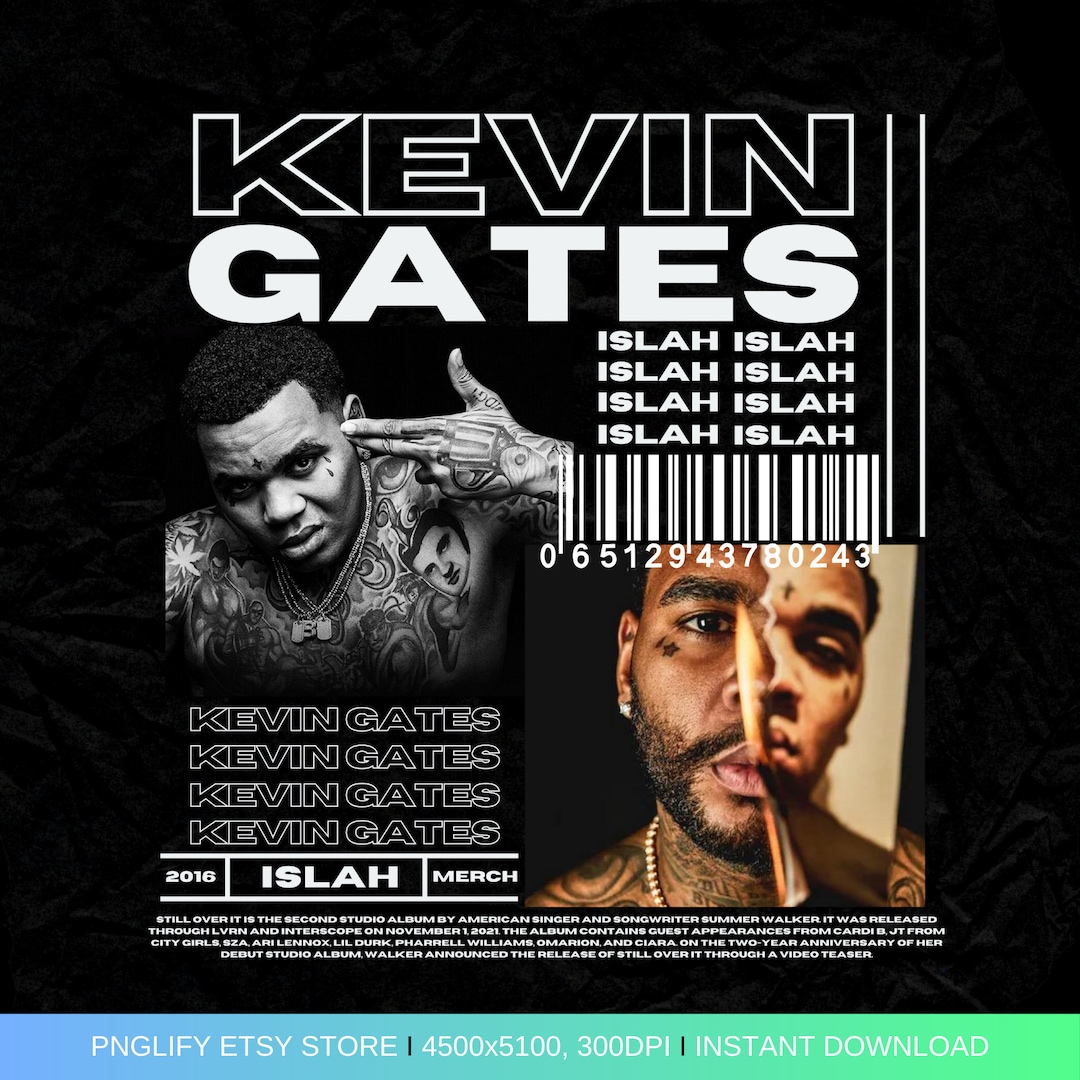 Kevin Gates T-shirt Design, Instant Download, Kevin Gates Islah, Kevin ...