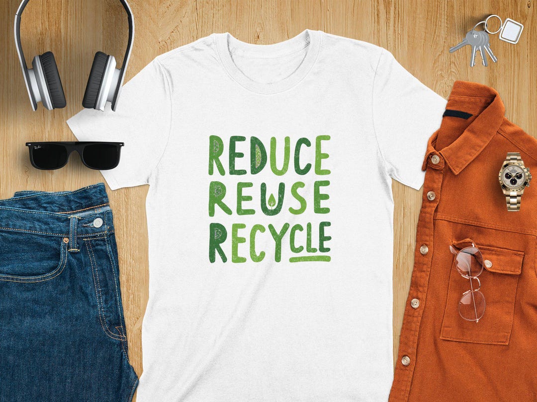 Eco-friendly Reduce Reuse Recycle Graphic Tee, Inspirational ...