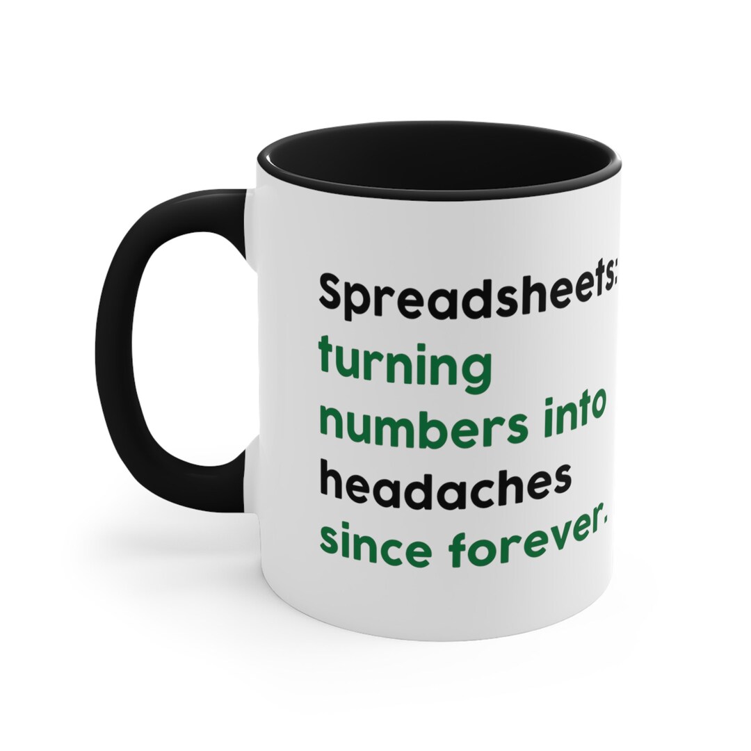 Turning Numbers Into Headaches Coffee Mug, Excel Mug Gift, Co-worker ...