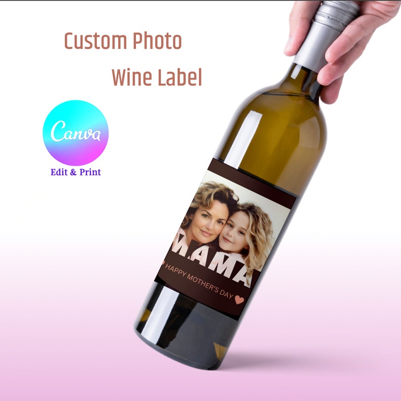 Editable Photo Mother's Day Wine Label Template, Personalized Wine ...