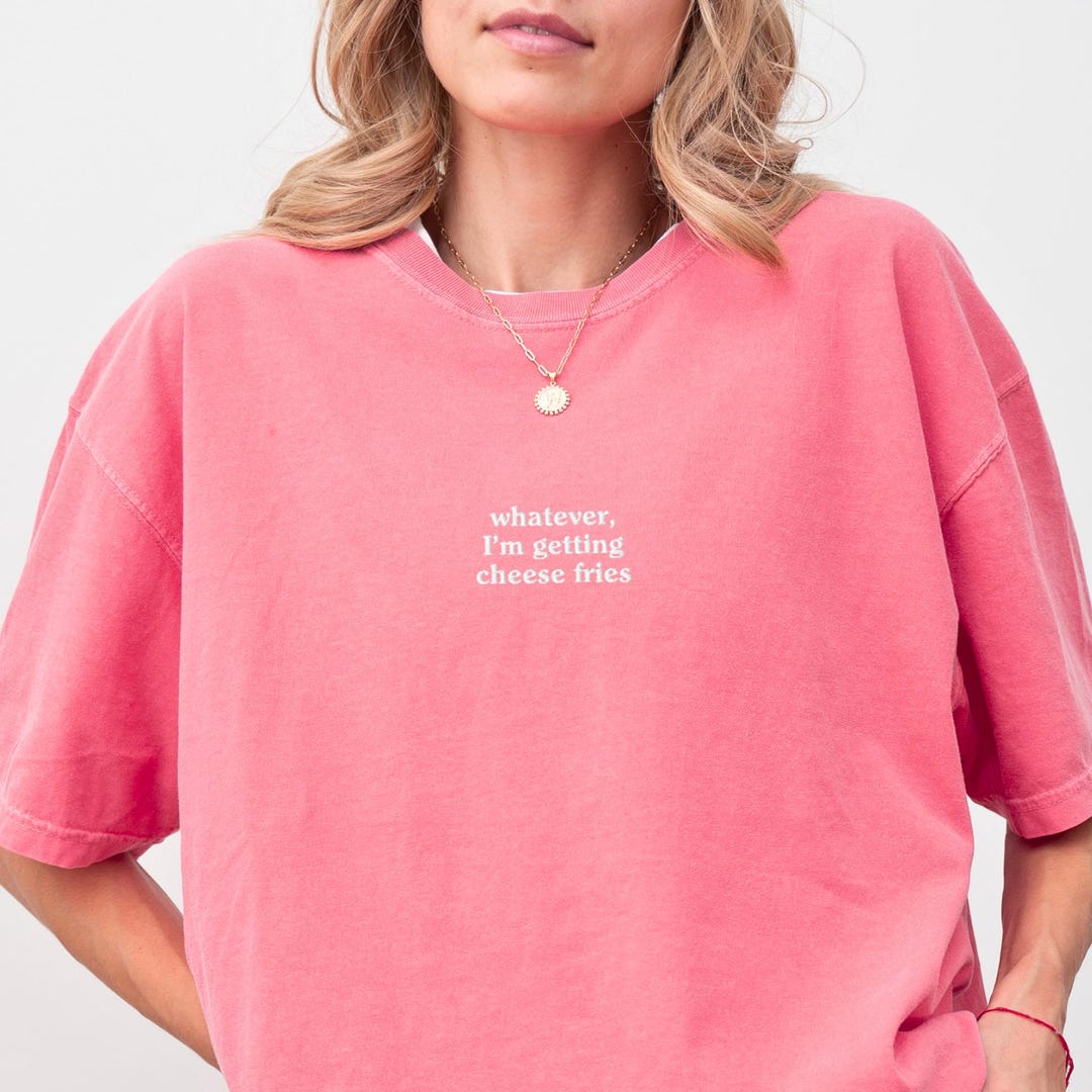 Regina George Cheese Fries Embroidered Comfort Colors Tee - Etsy