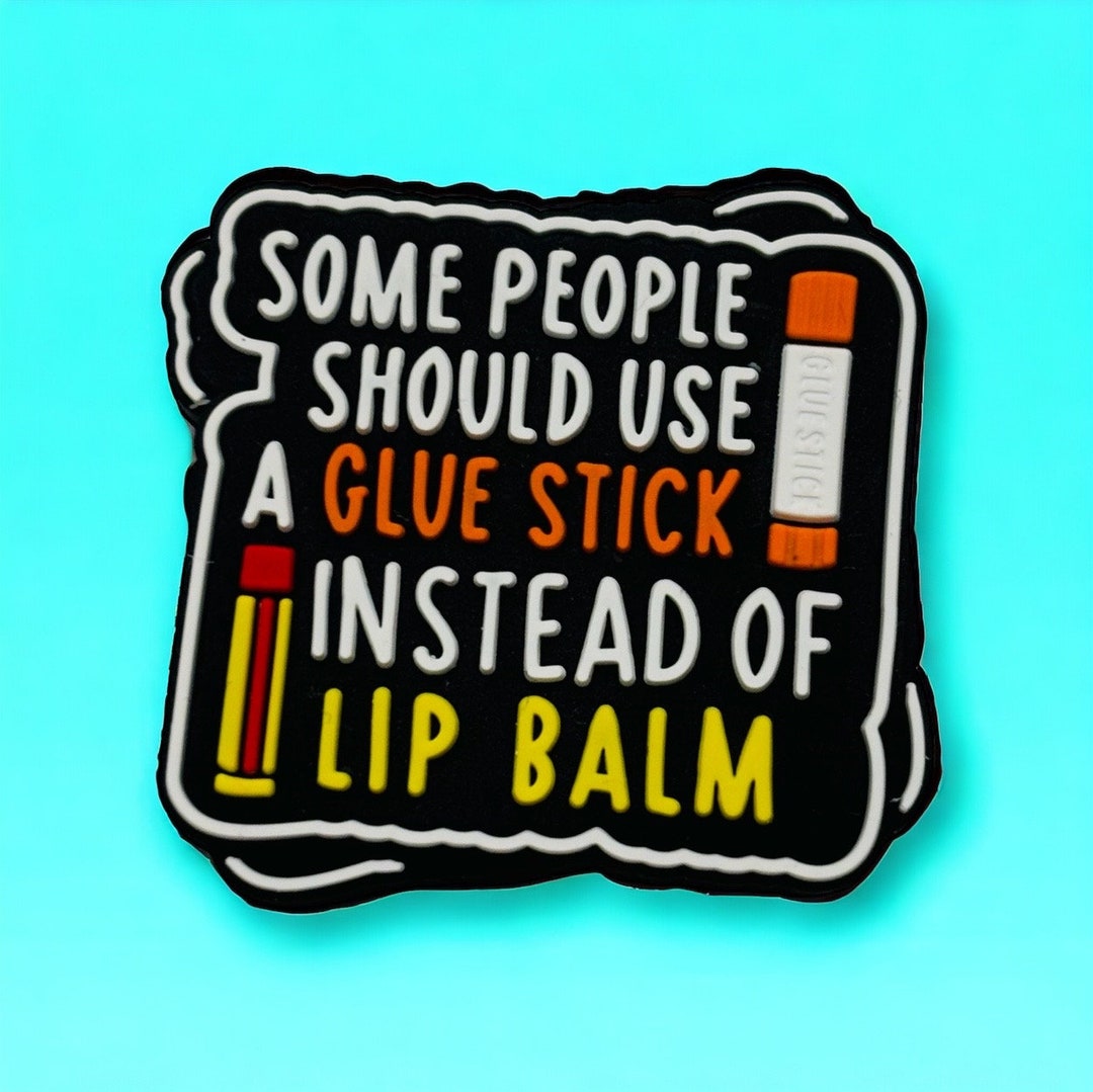 Some People Should Use a Glue Stick Instead of Lip Balm Silicone Focal ...