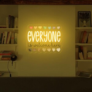 Everyone is Welcome Here Neon Sign, Social Justice Neon, Anti-racist ...