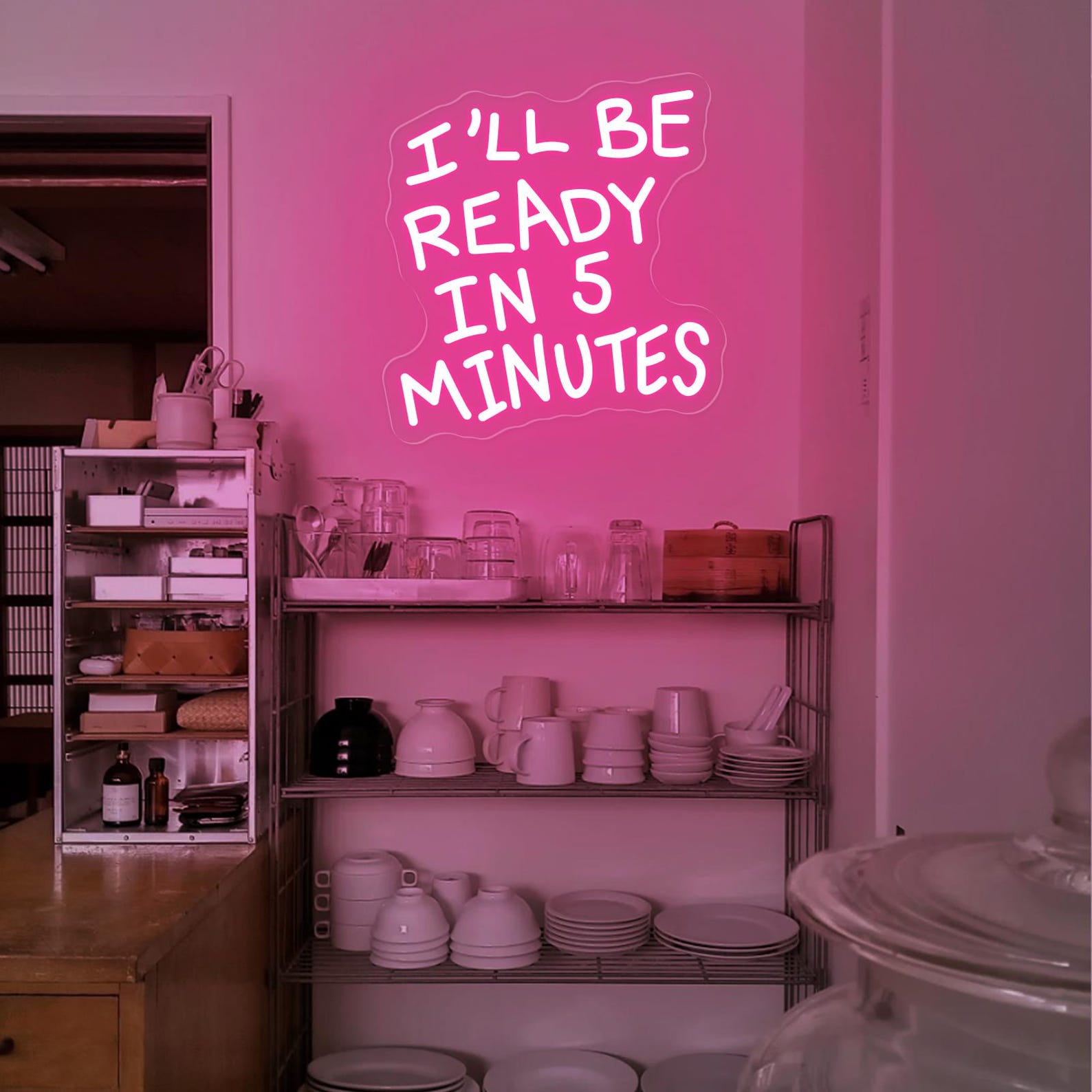 I'll Be Ready in 5 Minutes Neon Sign, Girly Room Decor - Etsy