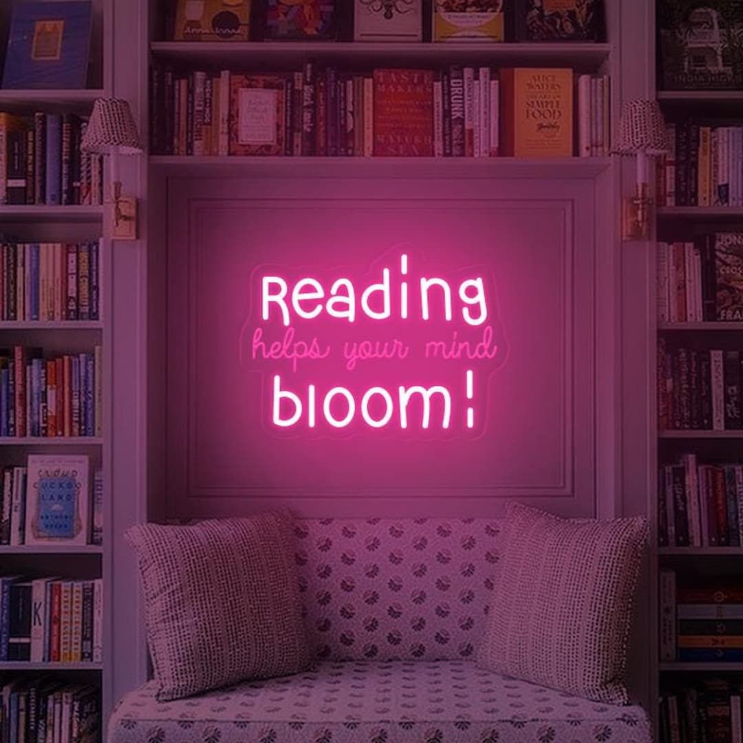 Reading Helps Your Mind Bloom Neon Sign, Inspirational Quote Wall Art ...