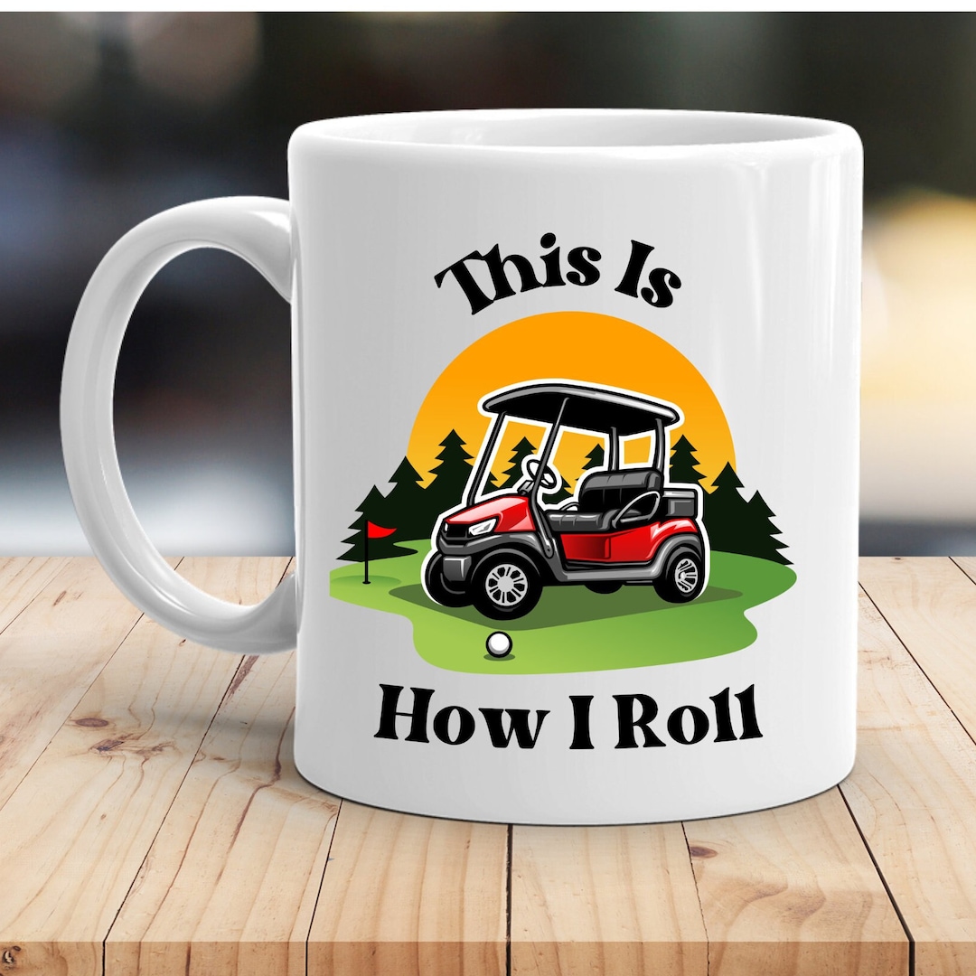 Funny Golf Mug, This is How I Roll, Golf Gifts for Him, Father's Day ...