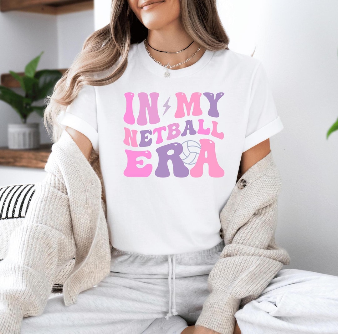 In My Netball Era T-shirt, Netball Gift for Her, Gift for Netballer ...