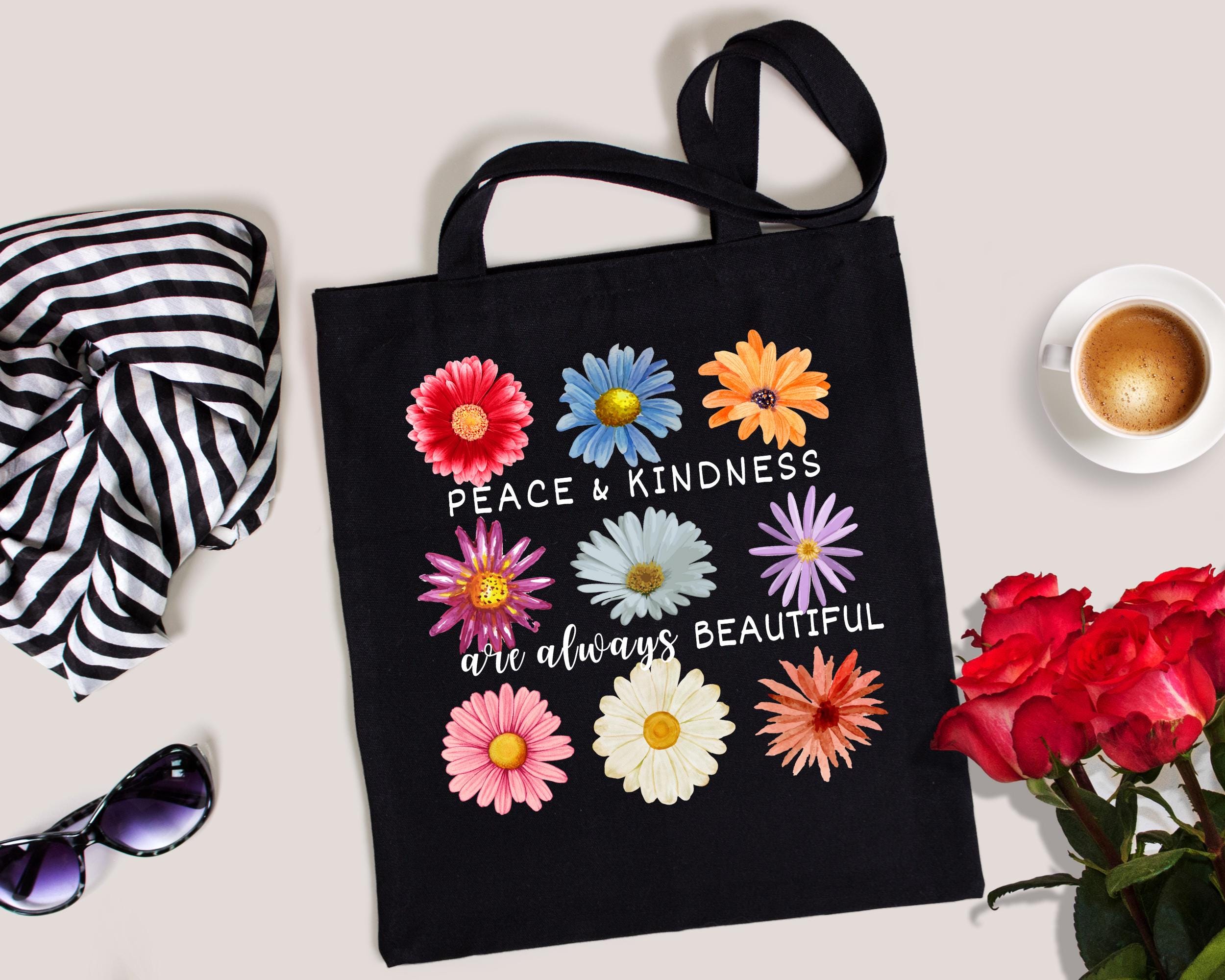 Peace and Kindness SVG PNG Floral Svg, Peace and Kindness Are Always ...
