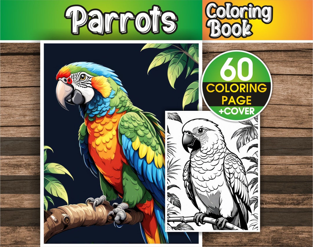 Parrots Coloring Book – 60 Parrots Coloring Pages for Adults & for Kids ...