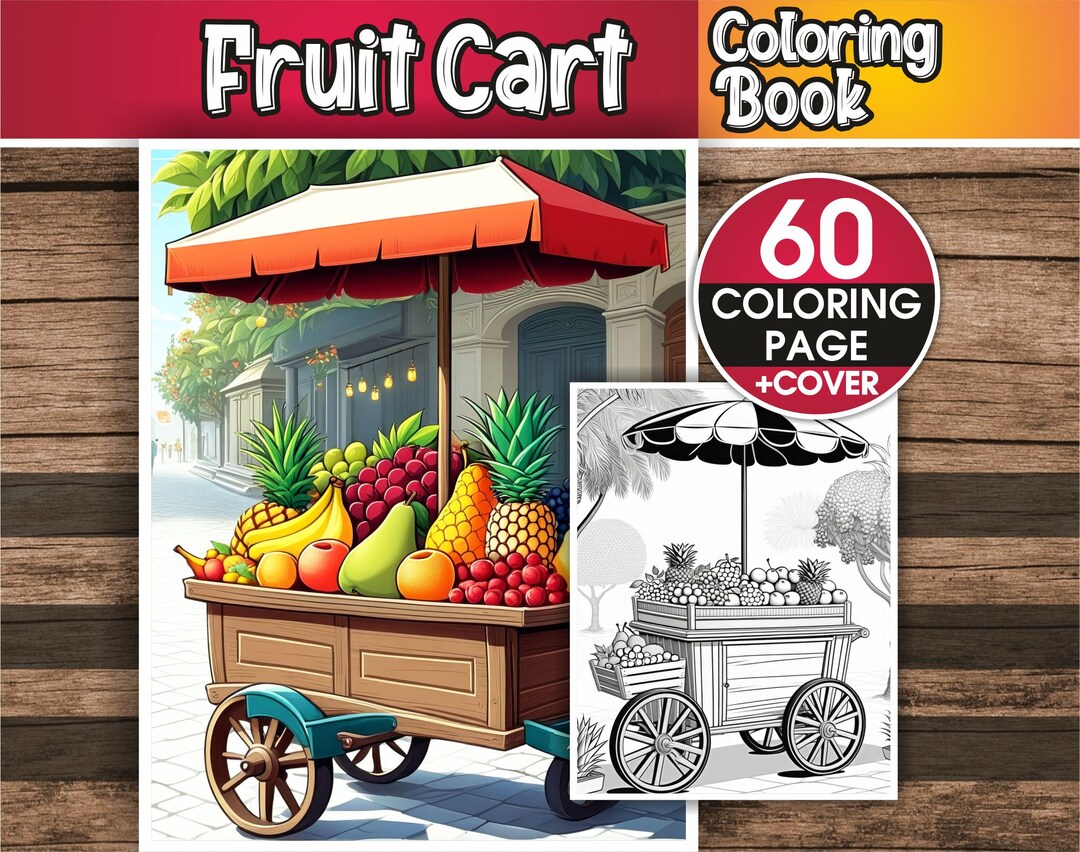 Fruit Cart Coloring Book – 60 Fruit Carts Coloring Pages for Adults ...