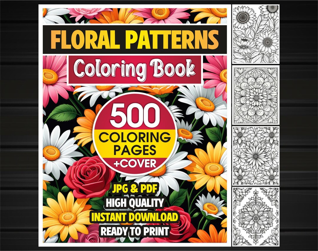 Floral Coloring Book – 500 Flower Patterns Coloring Pages for Adults ...