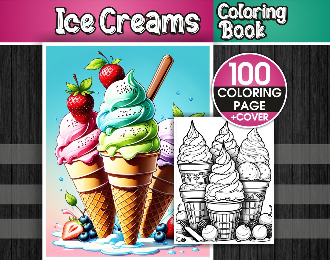 Ice Creams Coloring Book – 100 Ice Creams Coloring Pages - Instant ...