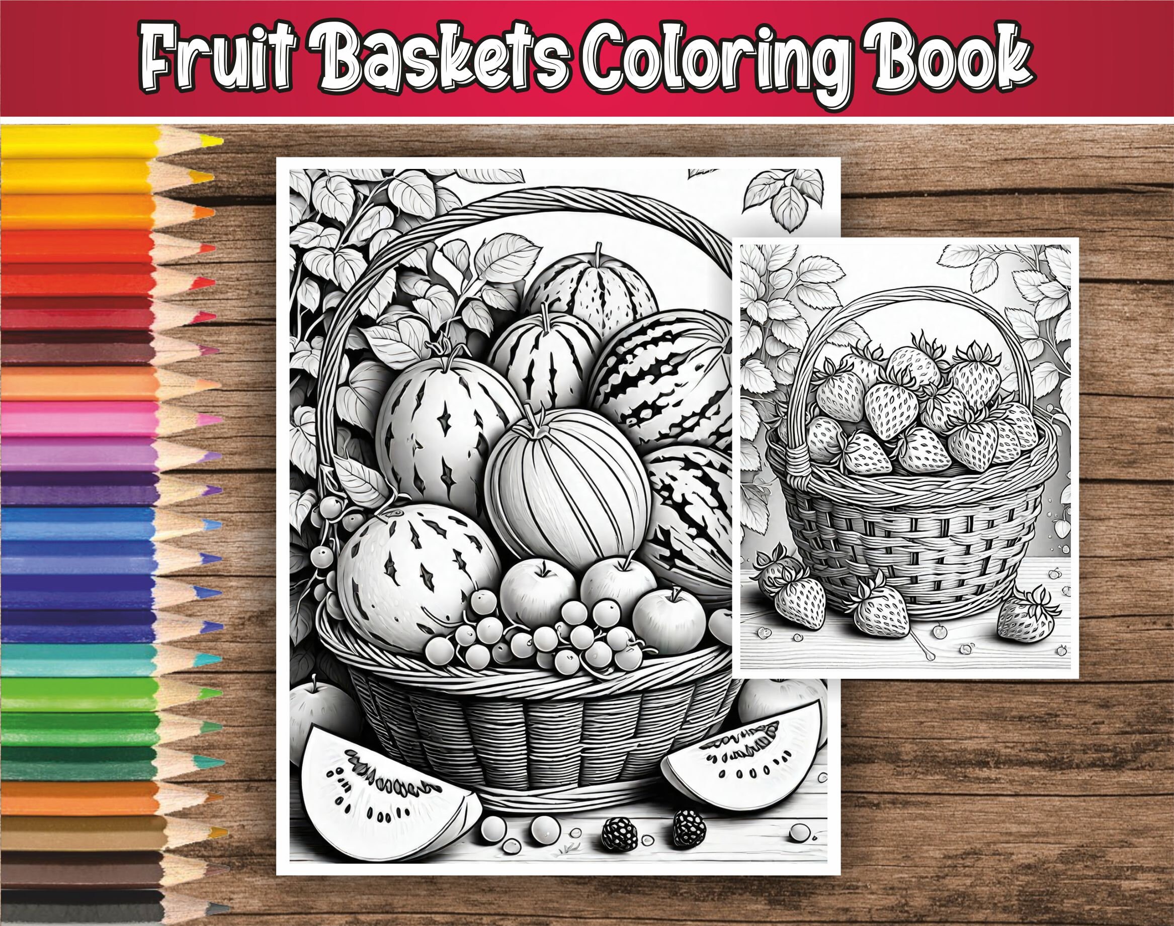 Fruit Baskets Coloring Book 100 Fruit Baskets Coloring Pages Instant ...