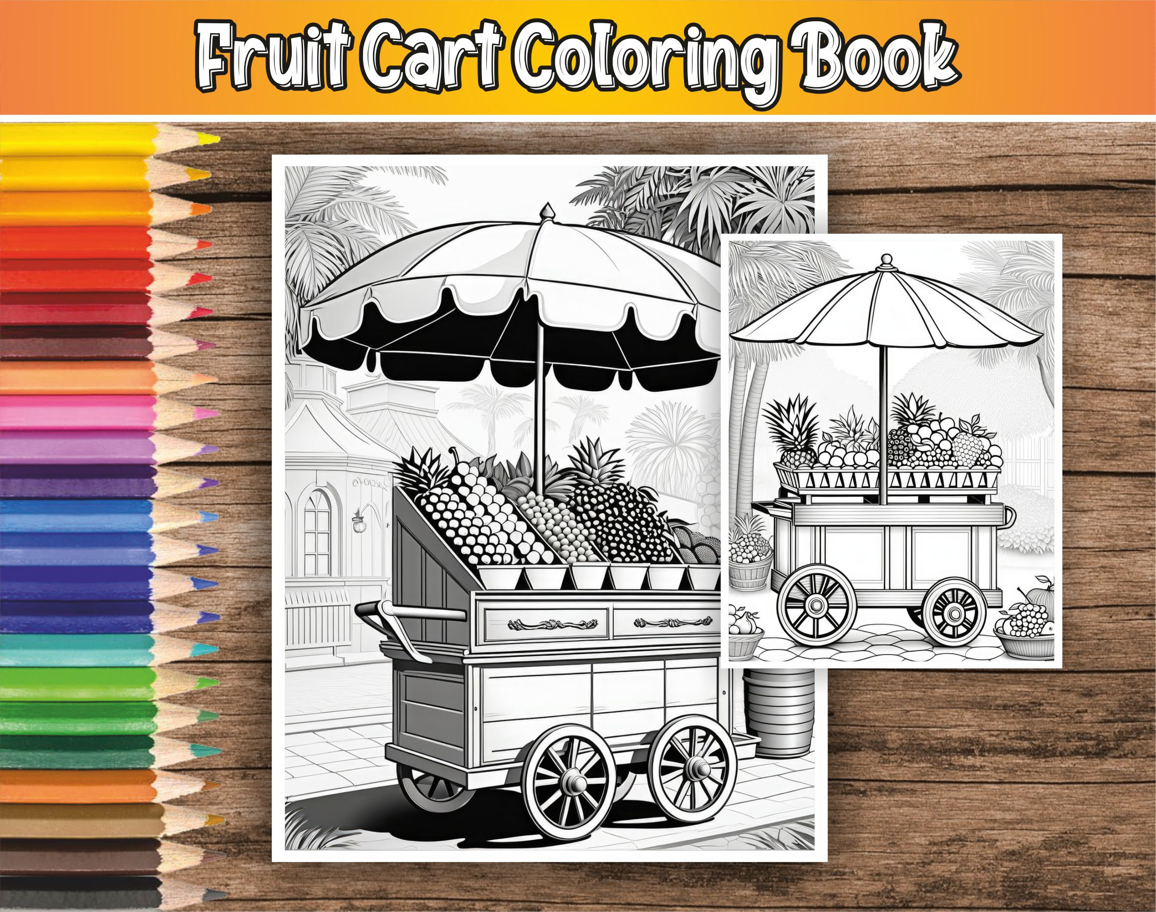 Fruit Cart Coloring Book 60 Fruit Carts Coloring Pages for Adults & for ...