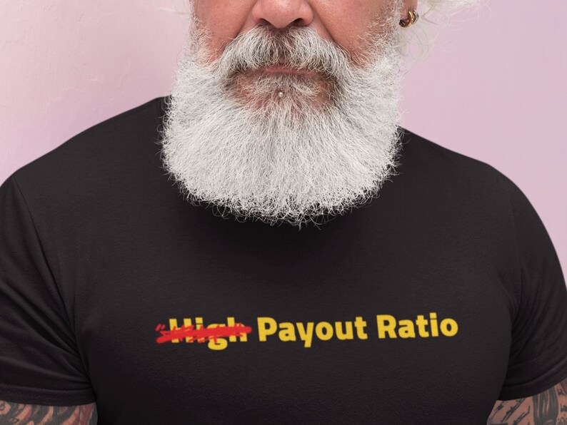 Hilarious Stock Market High Payout Ratio Graphic T-shirt, Financial ...