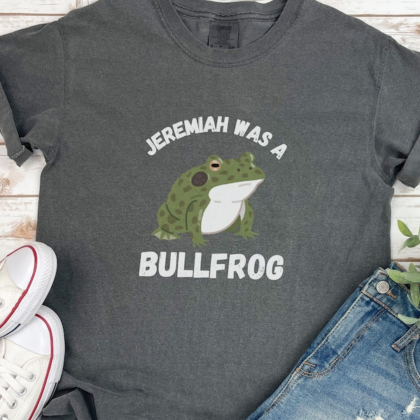 Jeremiah Was a Bullfrog Shirts - Etsy